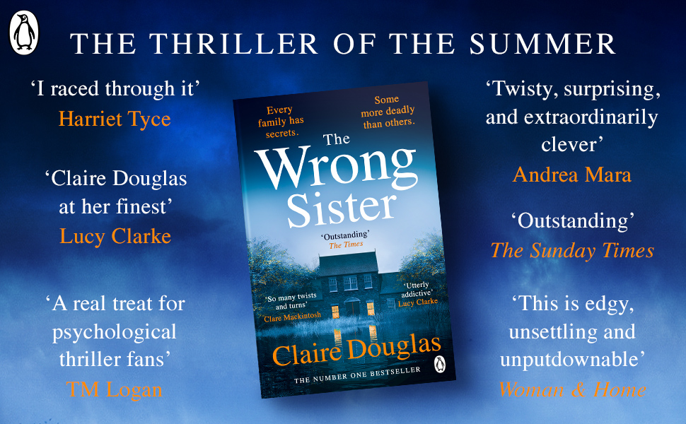 The Wrong Sister by Claire Douglas @Dougieclaire @MichaelJBooks @IndiesAbout #TheWrongSister # ...